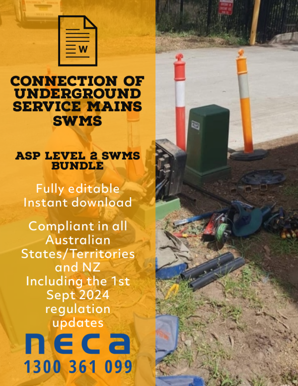 Connection of Underground Service Mains ASP Level 2 SWMS - NECA Safety ...